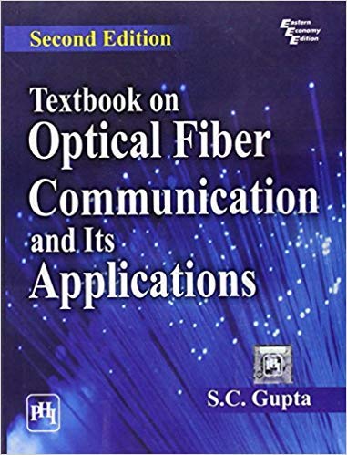 Textbook On Optical Fiber Communication And Its Applications 2nd ...