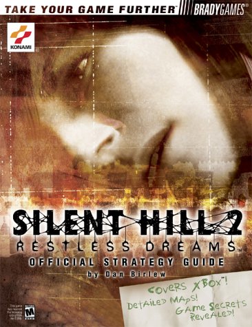 Silent Hill 2: Restless Dreams Official Strategy Guide: Birlew, Dan ...