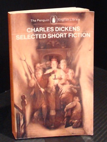Selected Short Fiction (Penguin Classics): Dickens, Charles: Amazon.com ...