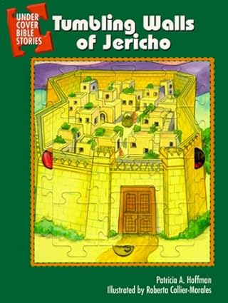 Tumbling Walls of Jericho: Joshua 6:1-21 (Undercover Bible Story Series ...
