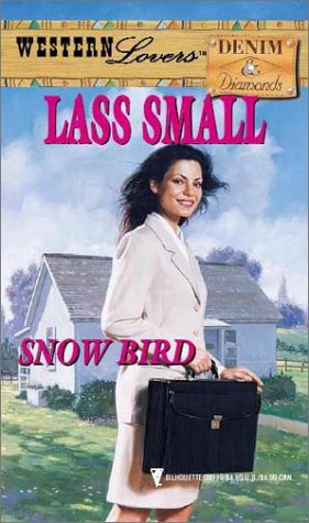 Snow Bird (Western Lovers: Denim & Diamonds #22): Lass Small ...