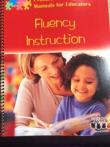 Fluency Instruction: Primary Reading Instruction Manuals for Educators ...