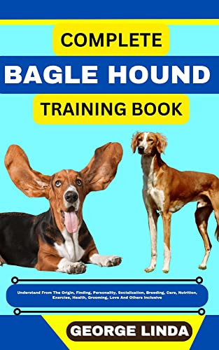 COMPLETE BAGLE HOUND TRAINING BOOK : Understand From The Origin ...