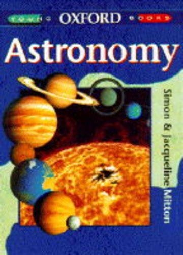 Astronomy (Young Oxford Books): Mitton, Simon, Mitton, Jacqueline ...