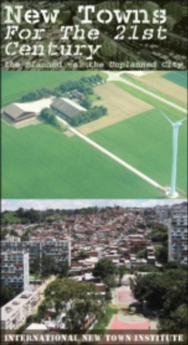 By Michelle Provoost New Towns For The 21st Century: The Planned Versus ...