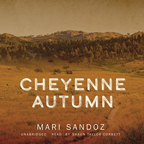 Amazon.com: Cheyenne Autumn (Audible Audio Edition): Mari Sandoz, Shaun ...