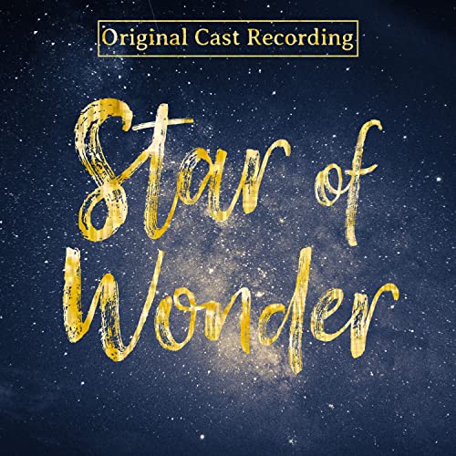 Star of Wonder (Original Cast Recording) von Star Of Wonder Cast auf ...