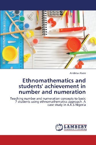 Ethnomathematics and students' achievement in number and numeration ...
