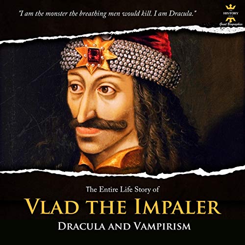 Amazon.com: Vlad the Impaler: Dracula and Vampirism: The Entire Life ...