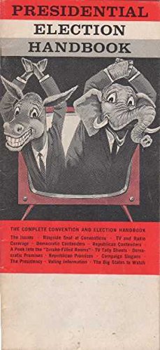 Presidential Election Handbook 1960: US Government Board of Elections ...