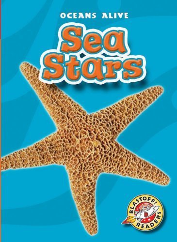 Sea Stars (Blastoff! Readers: Oceans Alive) by Ann Herriges (2006 ...