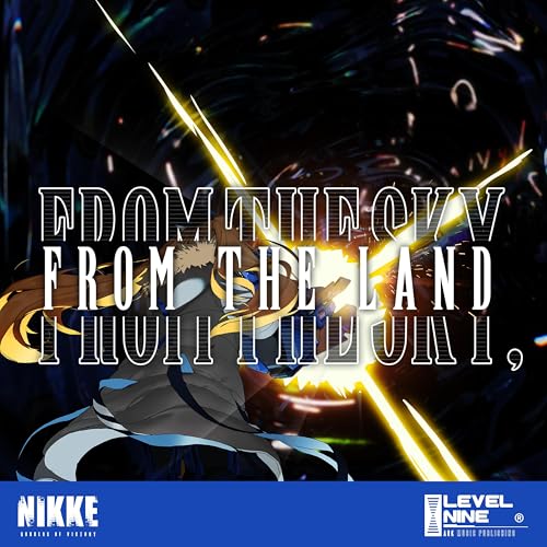 Play From the Sky, From the Land (Goddess of Victory: NIKKE Original ...