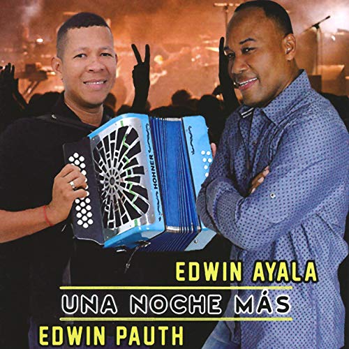 Amazon.com: Una Noche Mas : Edwin Ayala & Edwin Pauth: Digital Music