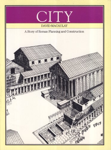 City: A Story of Roman Planning and Construction: David Macaulay, David ...