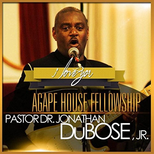 Amazon.com: I Love You Chant : Pastor Jonathan Dubose Jr.: Digital Music