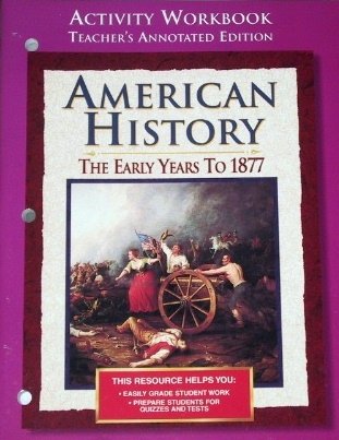 American History: The Early Years to 1877, Activity Workbook Teacher's ...