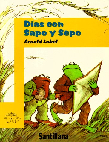Dias con sapo y sepo / Days With Frog and Toad (Sapo Y Sepo / Frog and ...