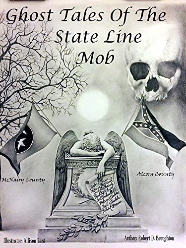 Amazon.com: Ghost Tales of The State Line Mob: Novel Based on Actual ...
