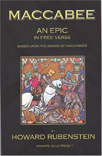 Buy Maccabee: An Epic in Free Verse: Based Upon the Books of Maccabees ...