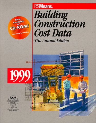Building Construction Cost Data 1999 (MEANS BUILDING CONSTRUCTION COST ...