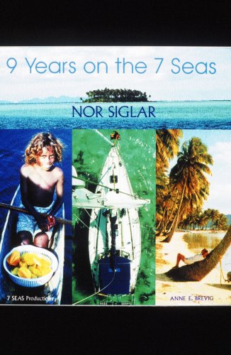 9 Years on the 7 Seas: Anne E. Brevig, Freydis J. Welland, Solvi Hervig ...
