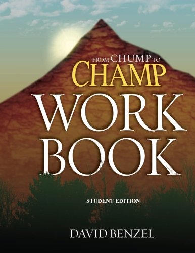 From Chump to Champ Workbook: Student Edition: Benzel, David ...