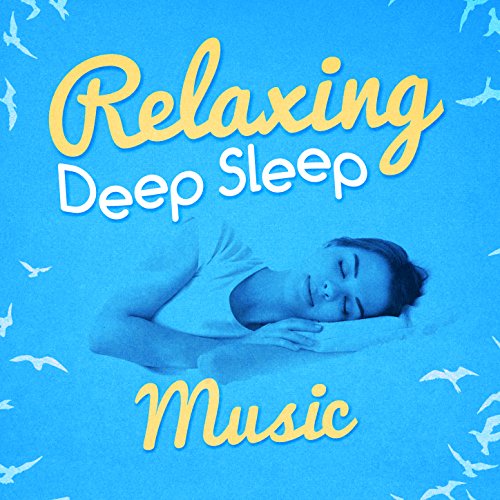 Écouter Relaxing Deep Sleep Music de Deep Sleep Relaxation & Deep Sleep ...