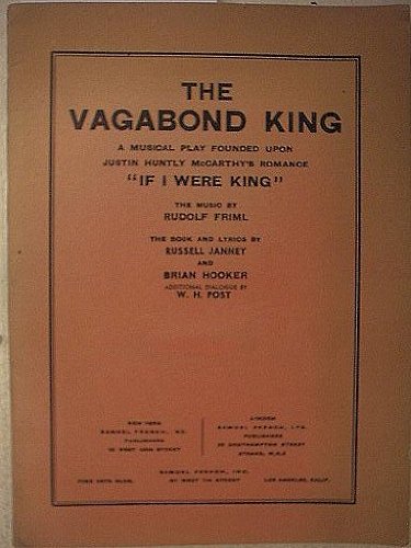 The vagabond king: A musical play founded upon Justin Huntley McCarthy ...