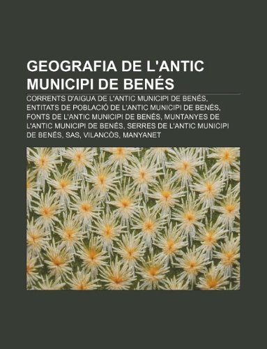 Amazon.co.jp: Geografia de L'Antic Municipi de Benes: Corrents D'Aigua ...