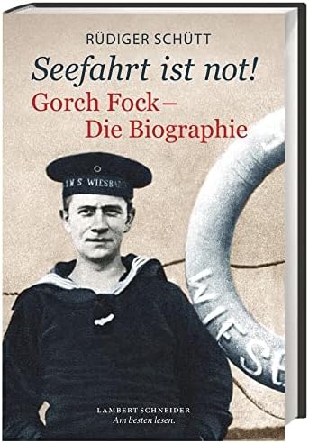 ›Seefahrt ist not!‹: Gorch Fock : Schütt, Rüdiger: Amazon.de: Bücher