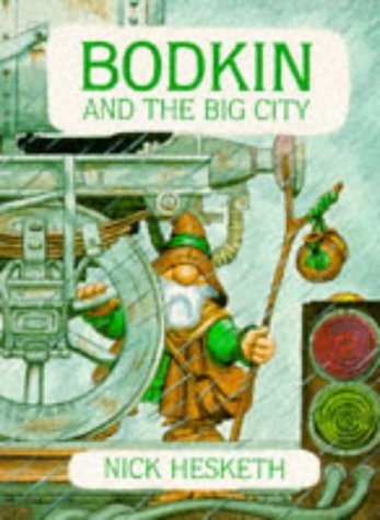 Bodkin and the Big City: Nick Hesketh: 9781871512458: Amazon.com: Books