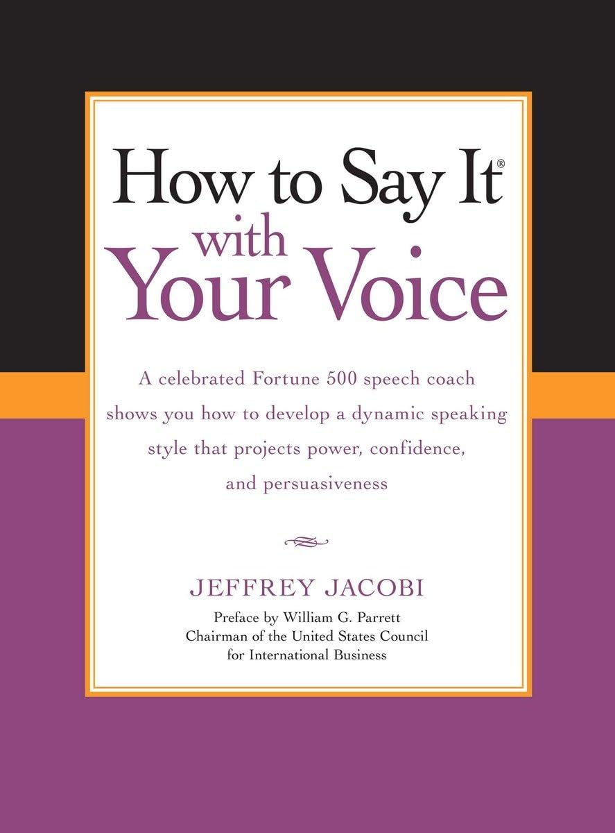 How To Say It with Your Voice: Jacobi, Jeffrey: 9780735204492: Amazon ...