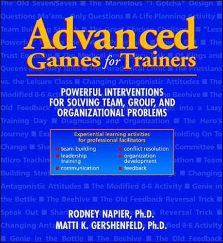Advanced Games for Trainers: Powerful Interventions for Solving Team ...
