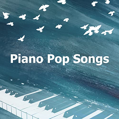 Piano Pop Songs by Instrumental Pop Songs on Amazon Music Unlimited