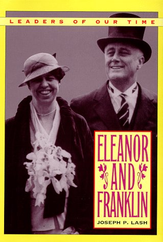 Eleanor & Franklin: Lash, Joseph: 9781568520759: Amazon.com: Books