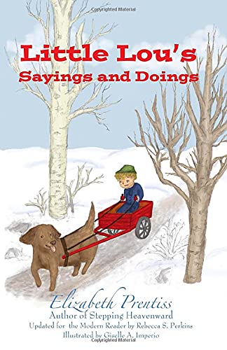 Amazon.com: Little Lou's Sayings and Doings: 9780985470869: Prentiss ...