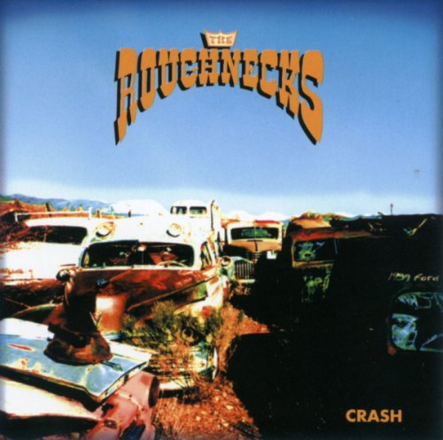 The Roughnecks - Crash - Amazon.com Music