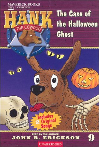 The Case of the Halloween Ghost (Hank the Cowdog (Audio)): Erickson ...