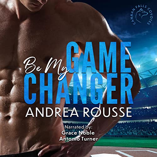 Amazon.com: Be My Game Changer (Audible Audio Edition): Andrea Rousse ...