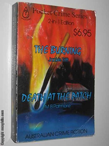The Burning and Death at The Patch: Jackie Tritt and M B Patmore ...