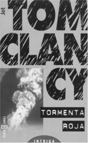 Tormenta roja (Spanish Edition): Clancy, Tom: 9781400000852: Amazon.com ...