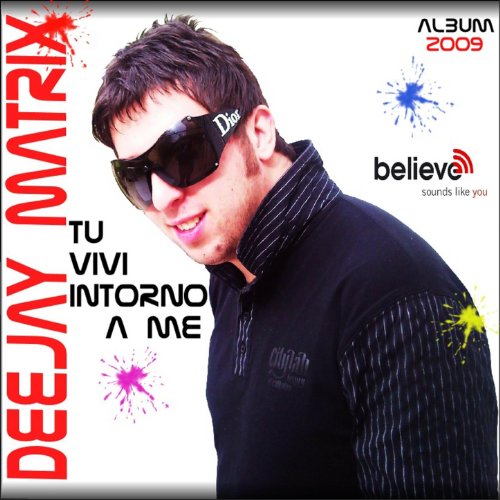 Amazon.com: Tu vivi intorno a me : Deejay Matrix: Digital Music