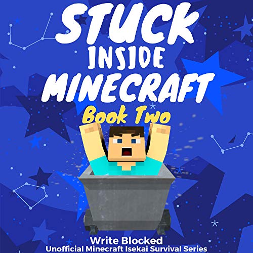 Amazon.com: Stuck Inside Minecraft: Book 1: Unofficial Minecraft Isekai ...