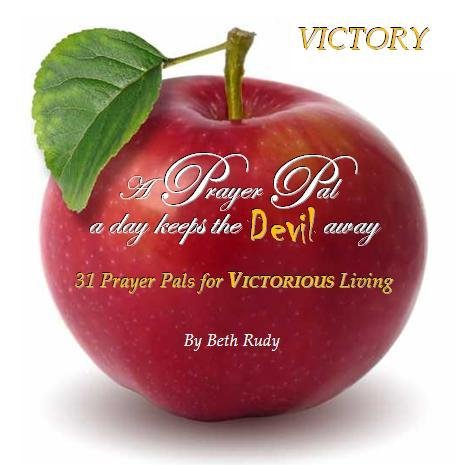 A Prayer Pal a Day Keeps the Devil Away: 31 Prayer Pals for Victorious ...