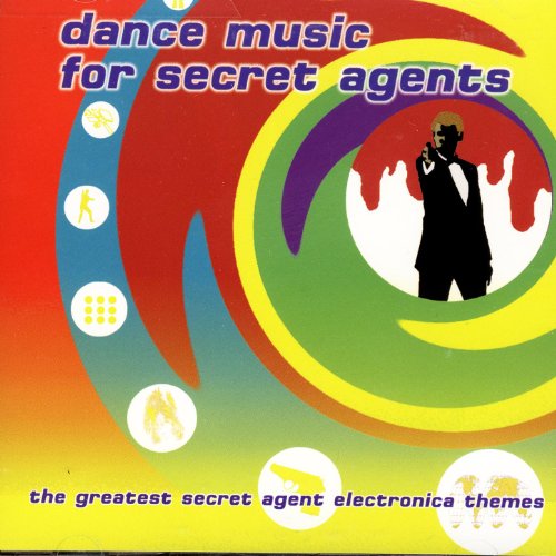 Amazon.co.jp: Dance Music For Secret Agents: The Greatest Secret Agent ...