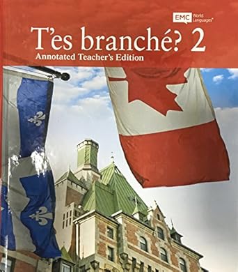 T'es branche? 2 - Annotated Teacher's Edition: Colleen C. Josephson ...