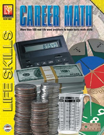 Career Math: More Than 100 Real-Life Word Problems to Teach Basic Math ...