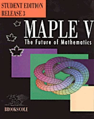 Amazon.com: Maple( V Release 3: Student Maple (A volume in the Brooks/Cole Symbolic Computation ...