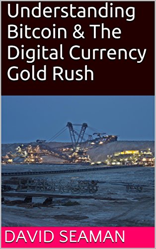 Amazon.com: Understanding Bitcoin & The Digital Currency Gold Rush ...