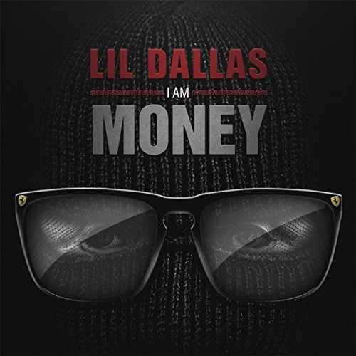 I Am Money von Lil Dallas auf Amazon Music Unlimited